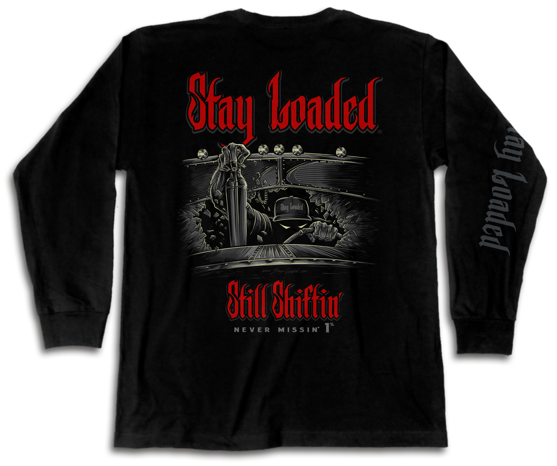 Stay Loaded Apparel - "Still Shiftin Longsleeve'"