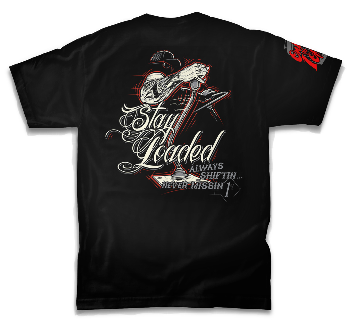 Stay Loaded Apparel - "Shiftin"