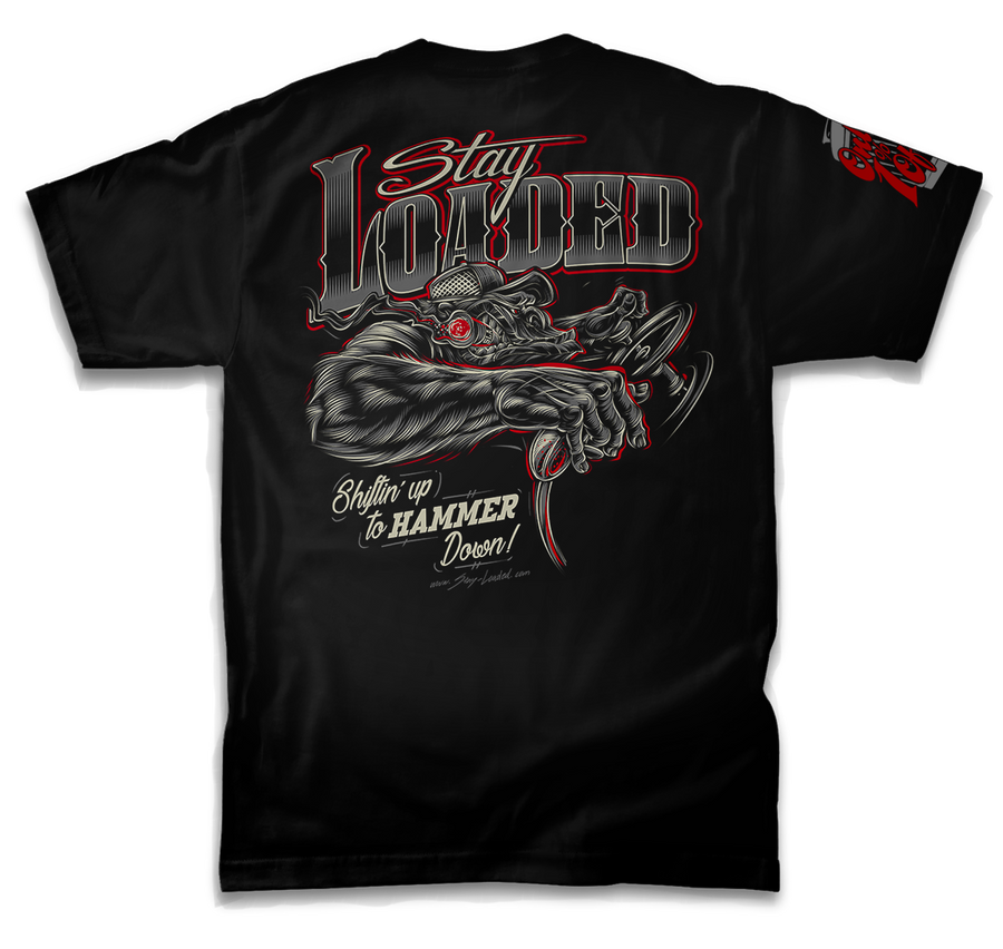 Stay Loaded Apparel - "Hammer Down"